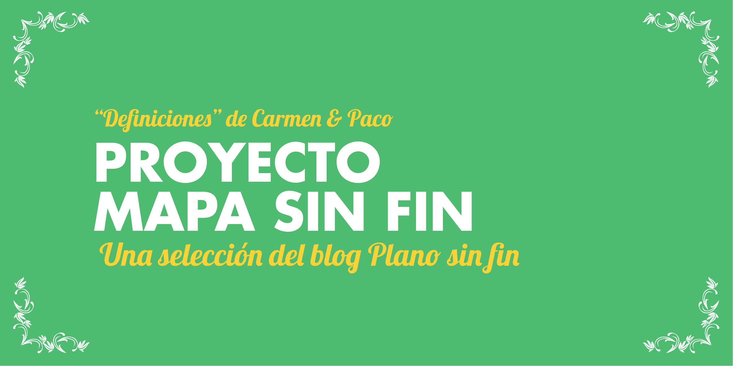 Definiciones de Carmen y Paco en Plano sin fin - La Vía Interior