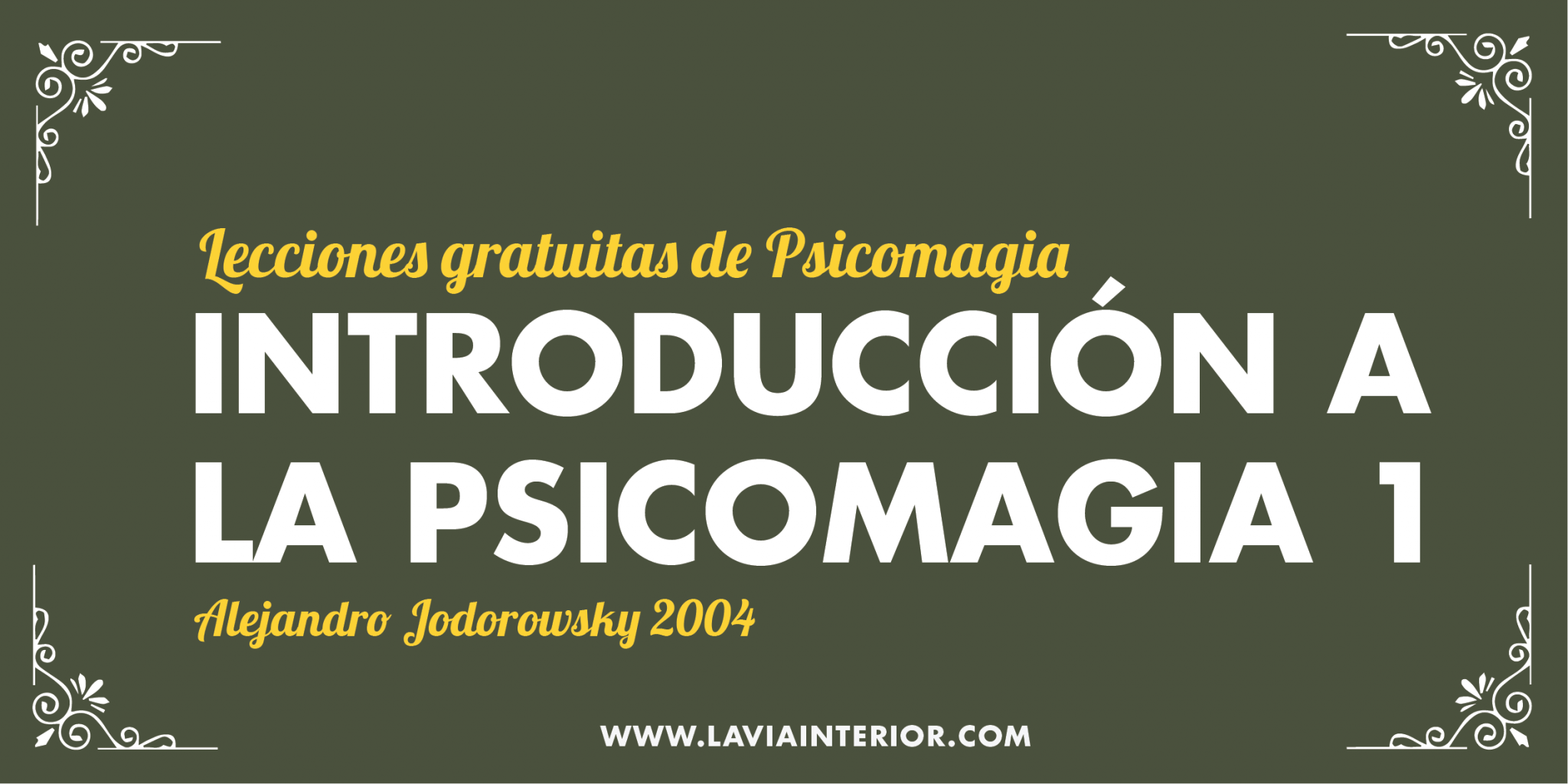 Aprende Psicomagia - La Vía Interior